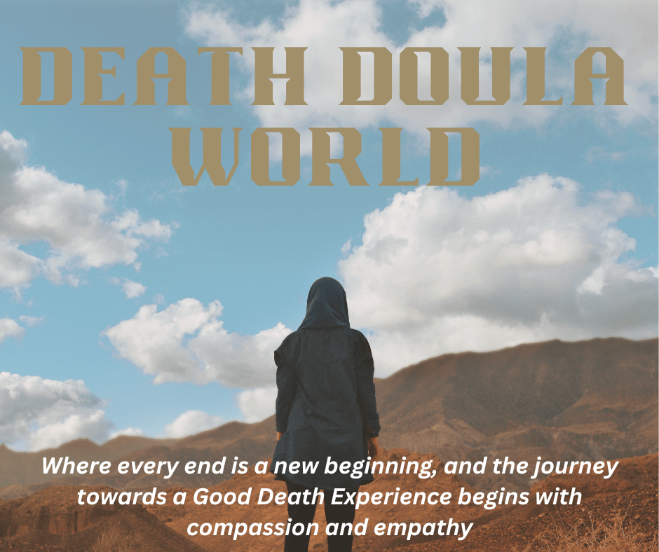 Welcome to a Death Doulas World - The Good Death Experience